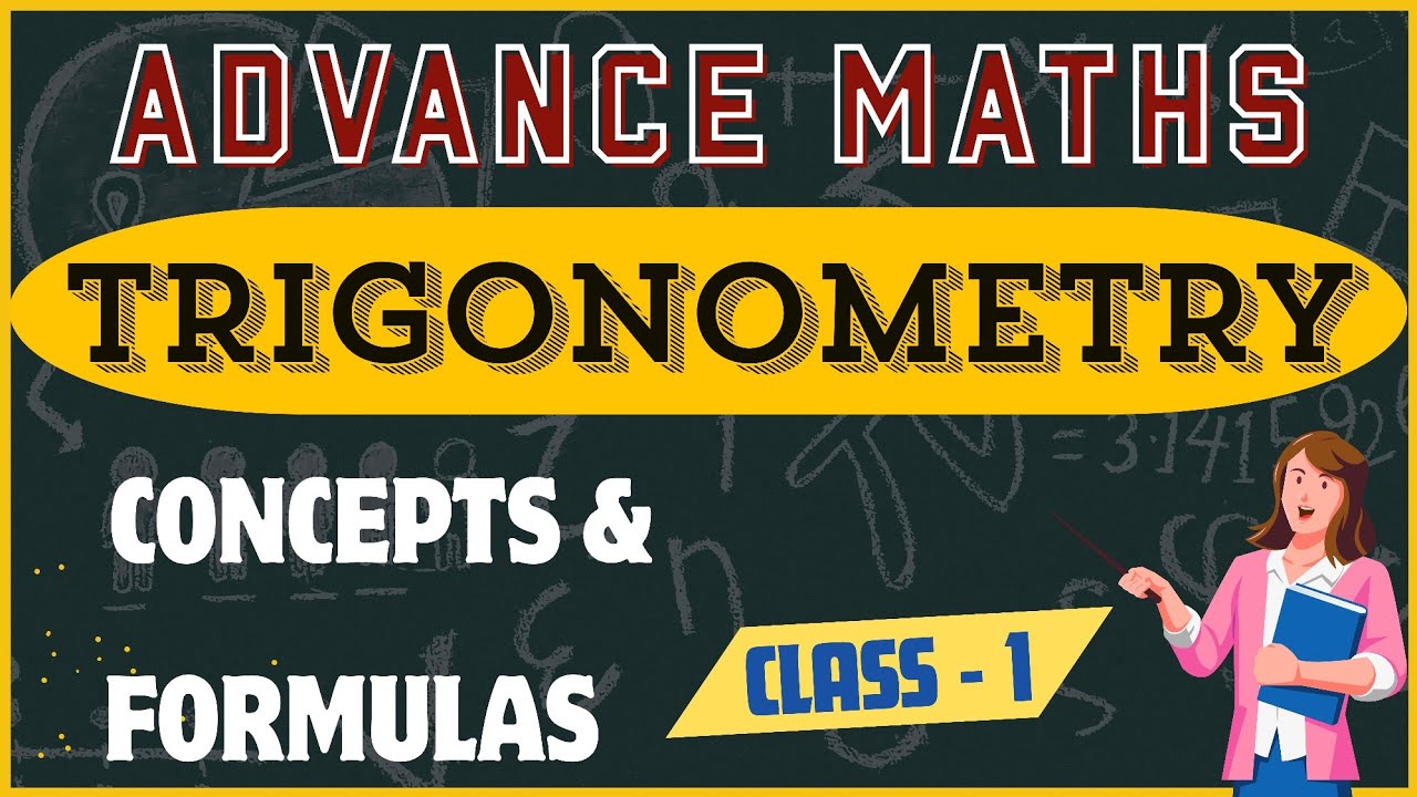 TRIGONOMETRY | IMPORTANT CONCEPTS | IMPORTANT FORMULAS | USEFUL FOR ALL ...