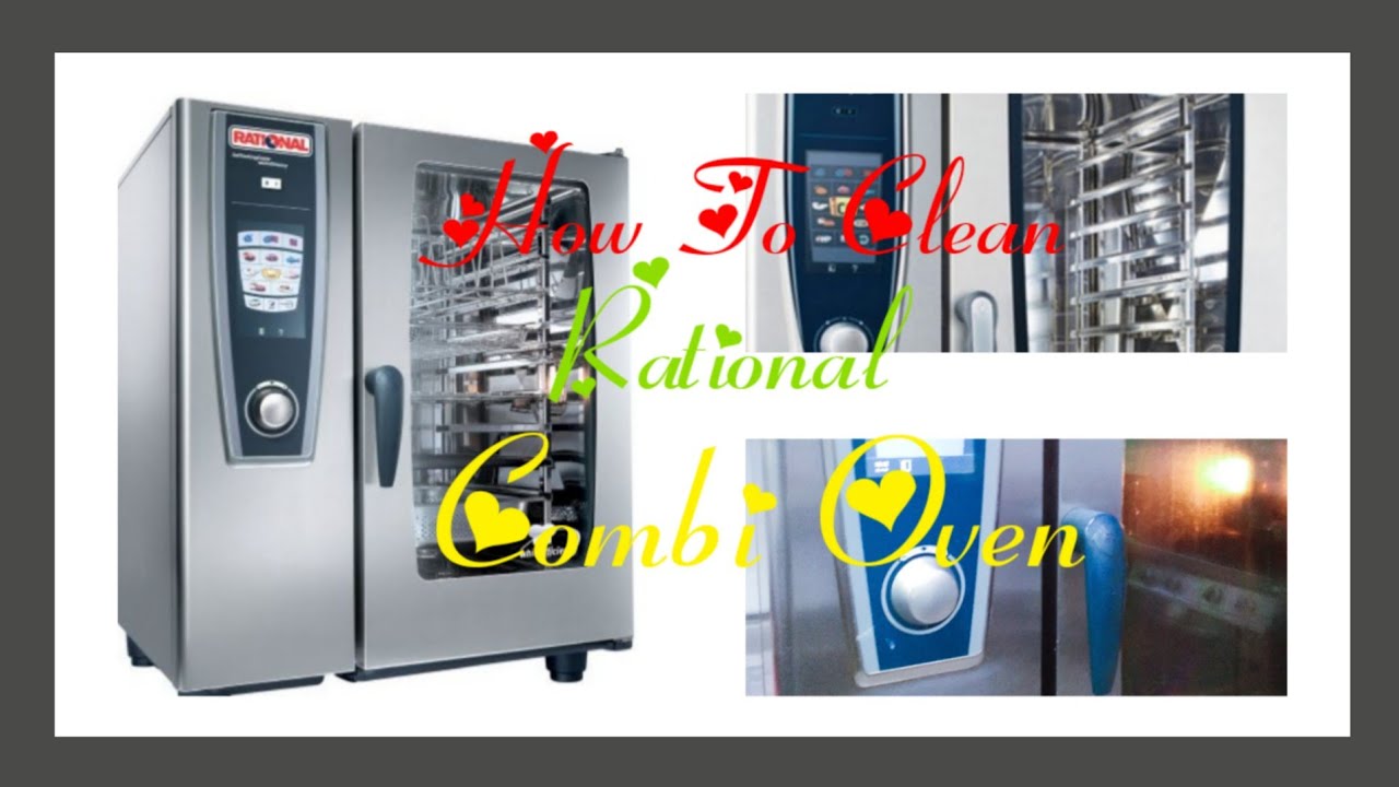 HOW TO CLEAN RATIONAL COMBI OVEN - YouTube