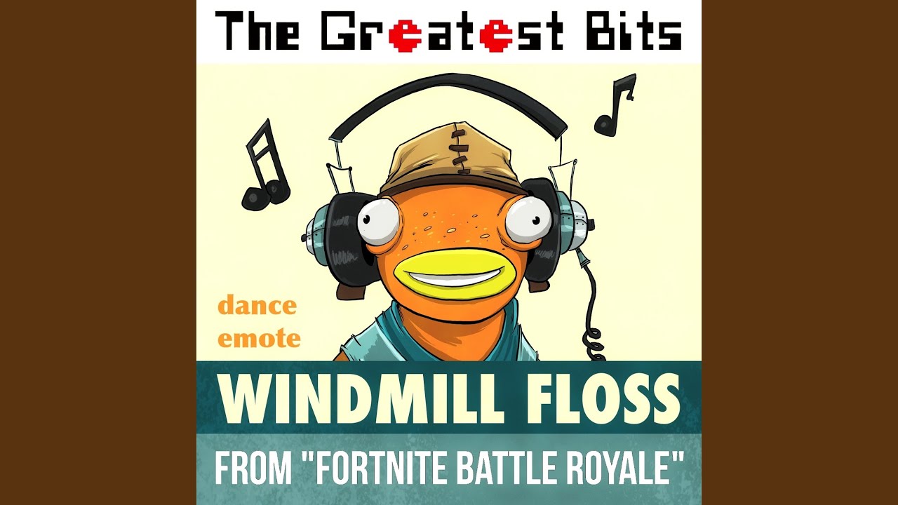 Windmill Floss Dance Emote (From "Fortnite Battle Royale") - YouTube Music