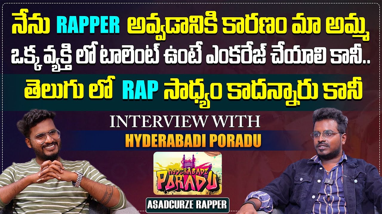 Hyderabadi Poradu Rapper Asadcurze Exclusive Interview | Hyderabadi ...