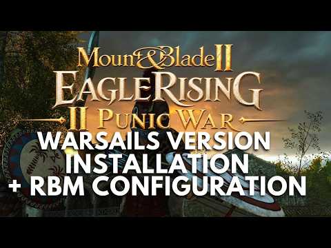 MOUNT AND BLADE BANNERLORD 1.4.8 - How to Install EAGLE RISING - CALDARIA MAP + RBM SETTINGS