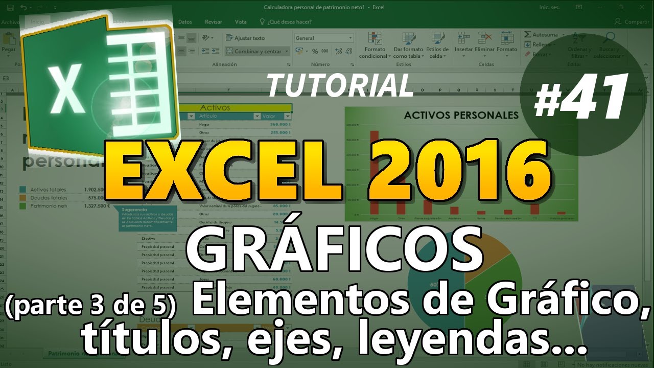 EXCEL 2016 _ Tutorial 41: GRÁFICOS (3 de 5) ELEMENTOS DE GRÁFICO (títulos, ejes, leyendas ...