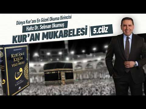 5.Cüz Ok Takipli Türkçe Mealli Kur'an Mukabelesi Hafız Dr. Selman Okumuş'un Tilavetiyle #quran