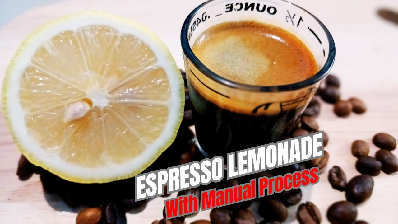 Espresso Lemonade From Scratch – A Manual Process You’ll Love! - YouTube