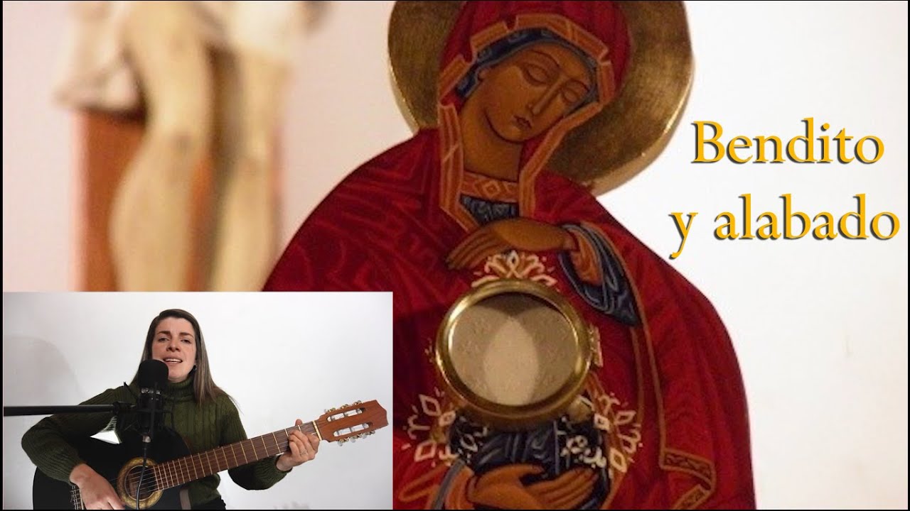 Jimena Muñoz I Bendito y alabado Jesús sacramentado Chords - Chordify