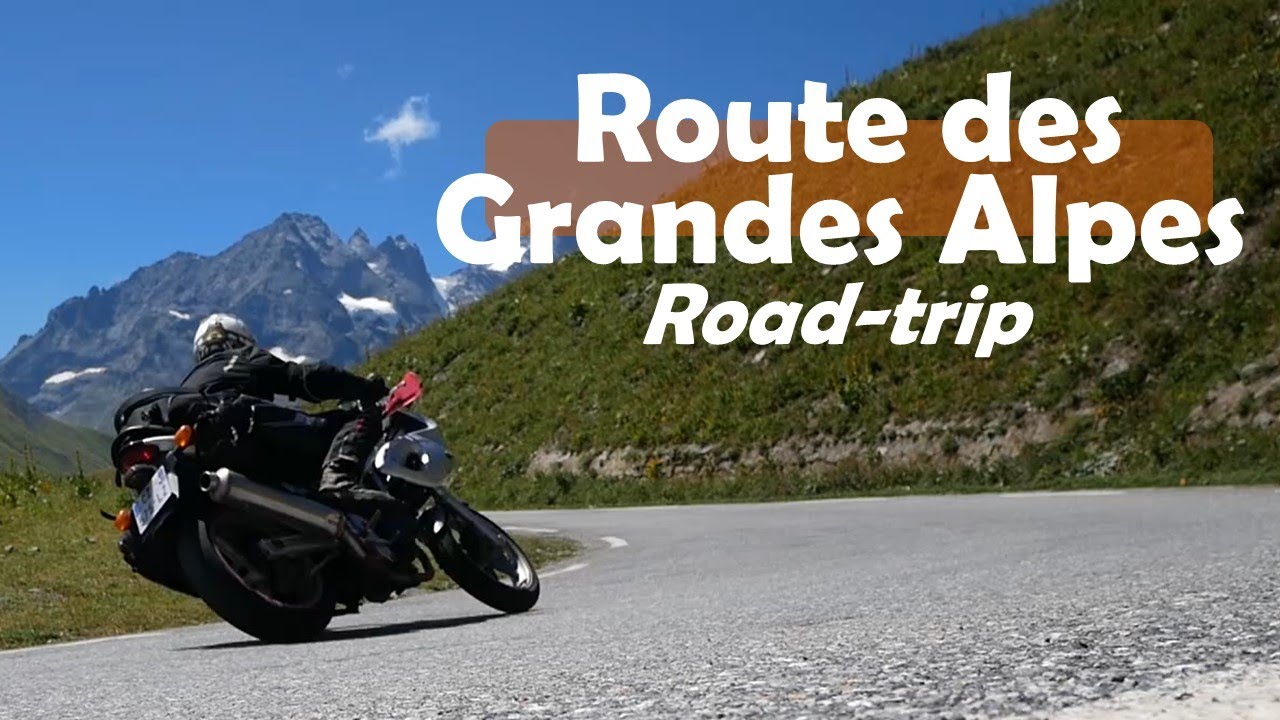 Road-Trip La route des Grandes Alpes - YouTube