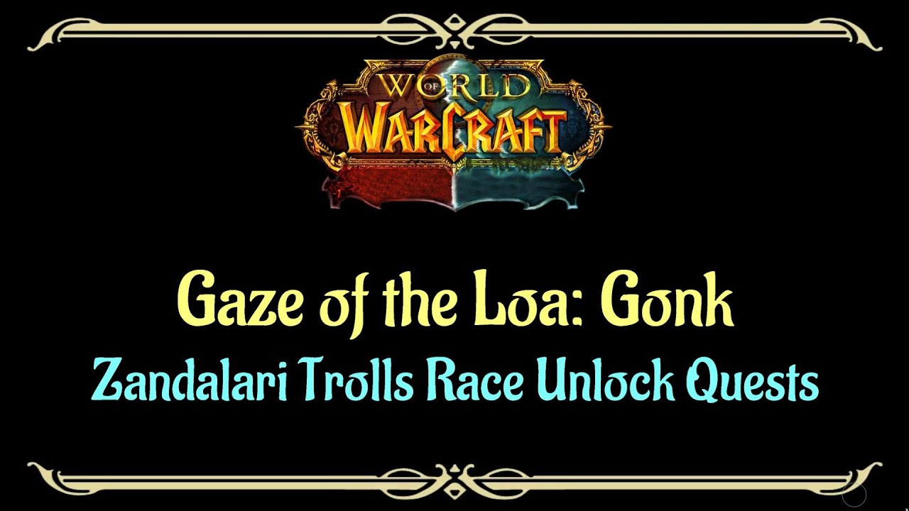 Let's Play - Everyquest - World of Warcraft - Zandalari Troll Race ...