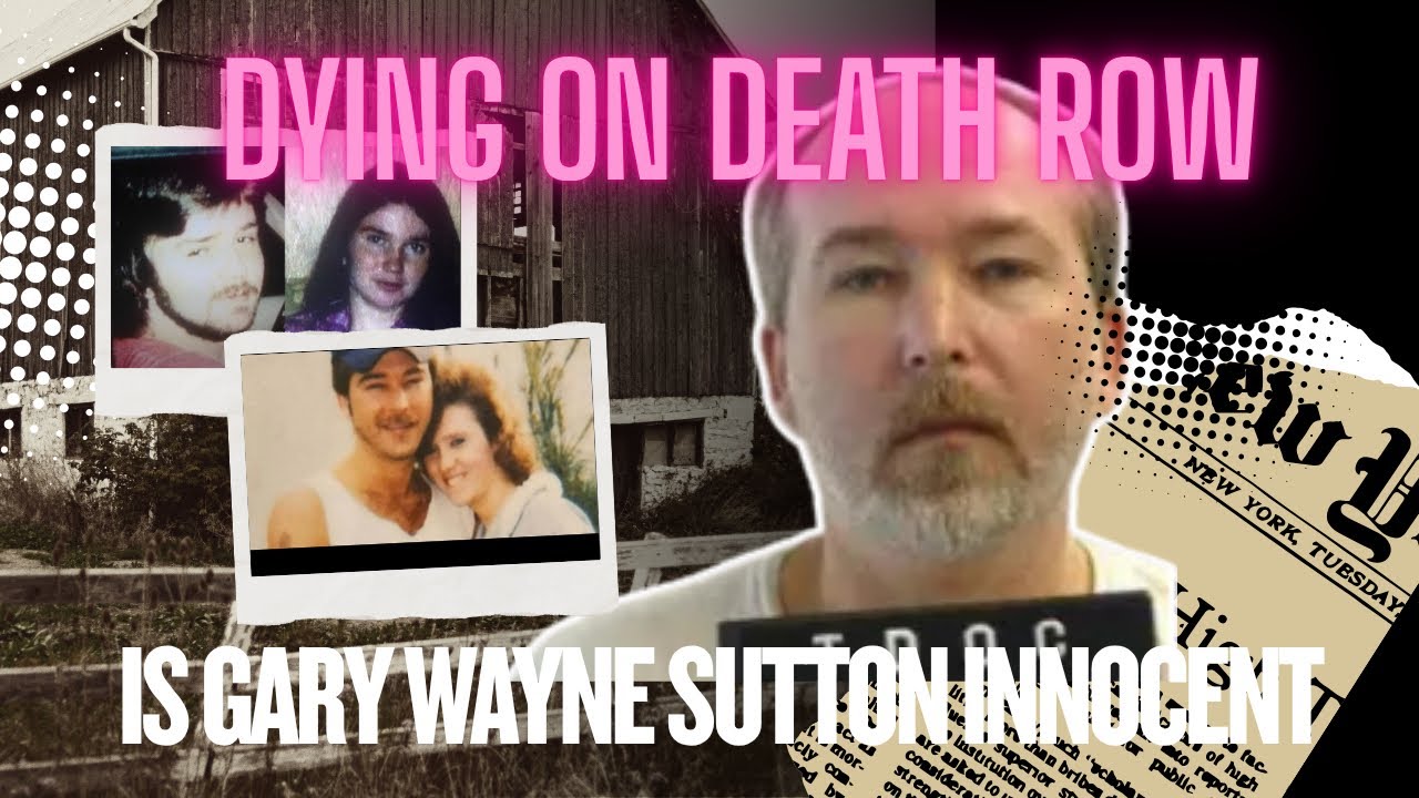 Gary Wayne Sutton is on Death Row is he guilty? - YouTube