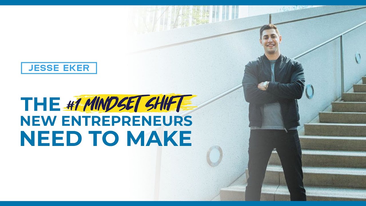 The #1 Mindset Shift New Entrepreneurs Need To Make - YouTube