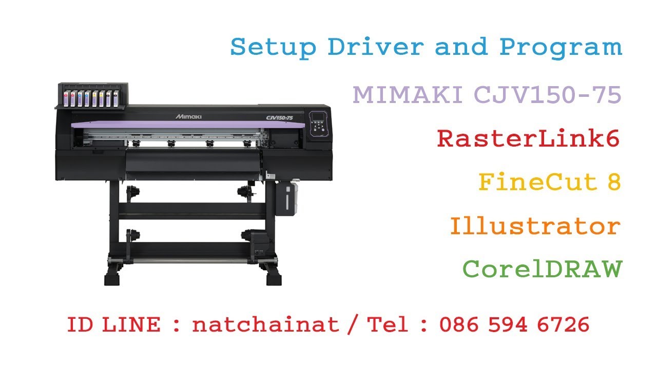 วิธีติดตั้ง Driver | Mimaki CJV 150 【RasterLink6 / FineCut 8】 - YouTube