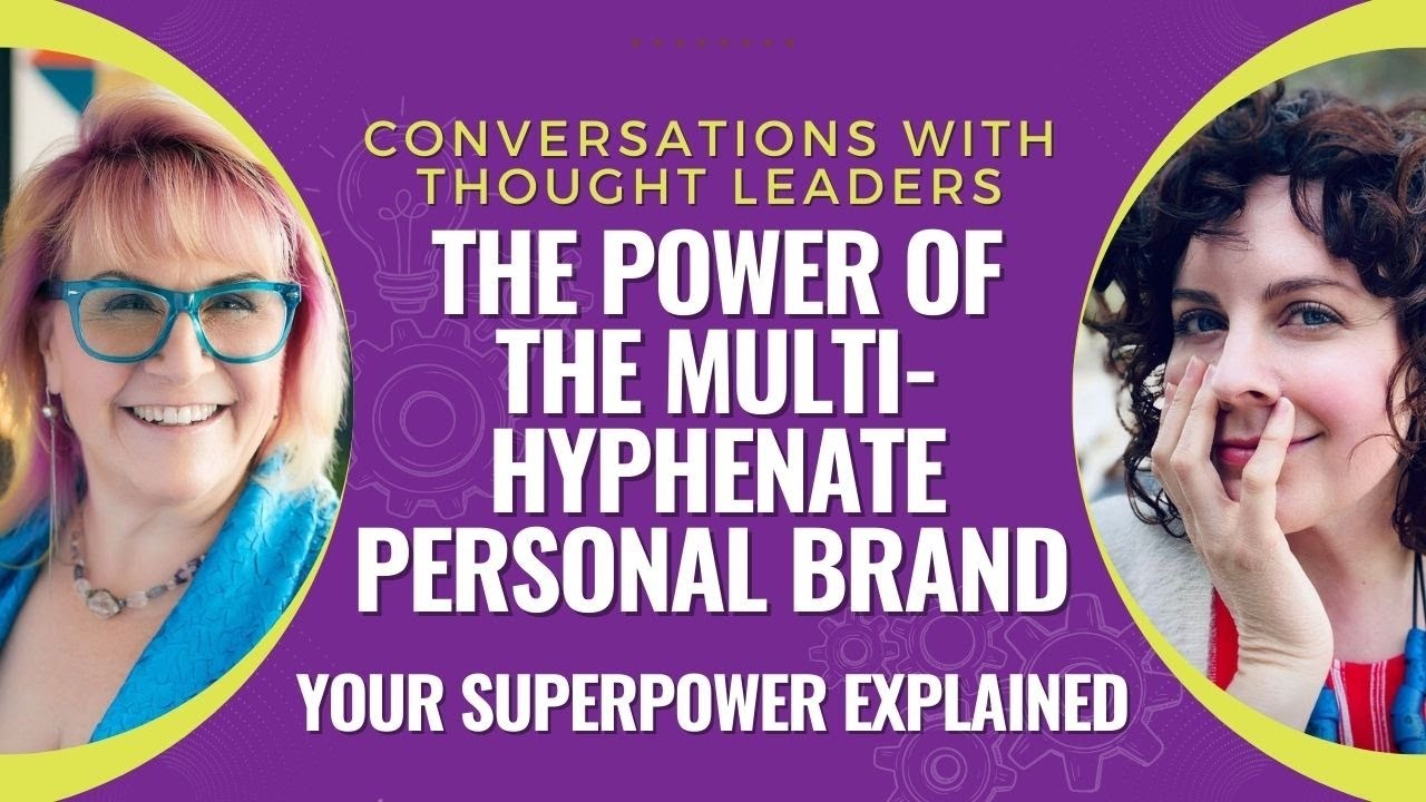 The Power of the Multi-Hyphenate Personal Brand: Your Superpower ...