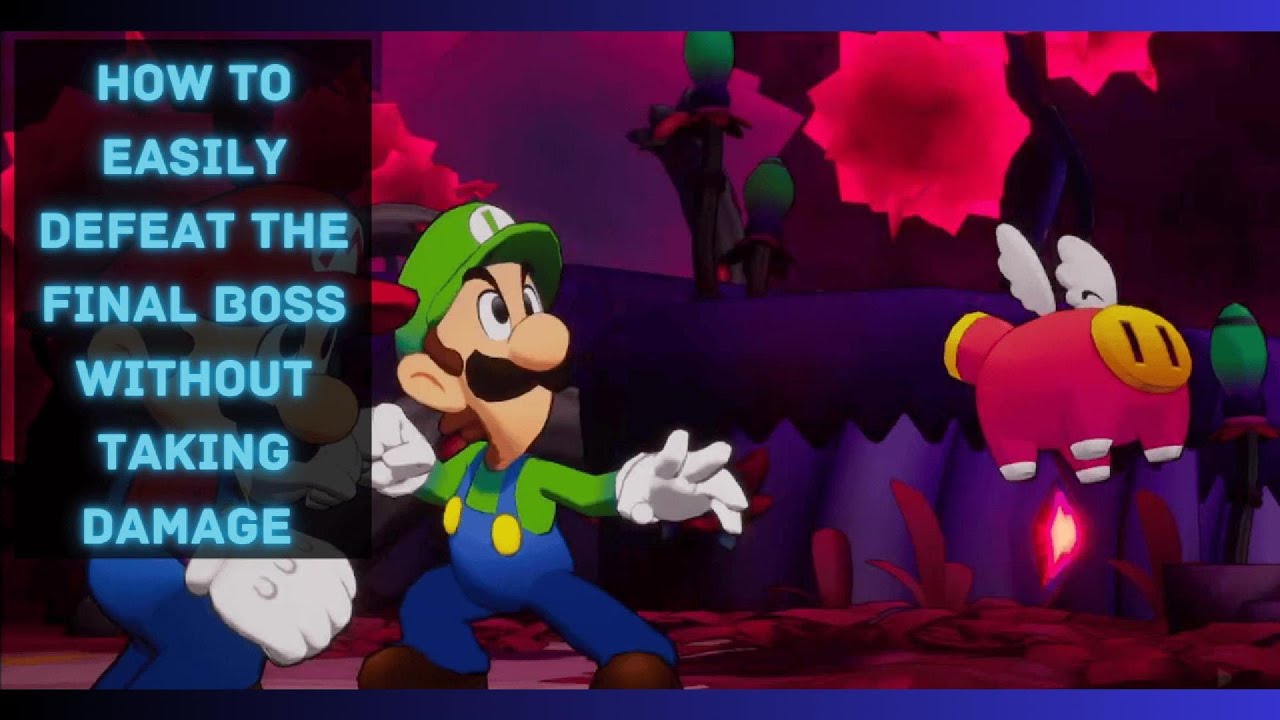 Mario and Luigi: Brothership Final Boss NO Damage Guide - YouTube