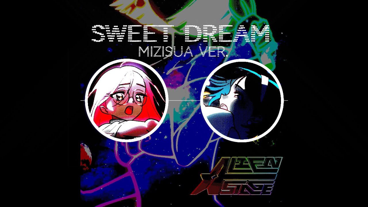 【Mizi & Sua】《Sweet Dream》 // Mizisua ver. // (Alien Stage) - YouTube