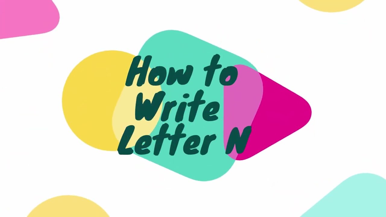 Alphabets Letter N letter N abc how To Write Letter N YouTube Alphabets Letter N letter N abc how To Write Letter N YouTube