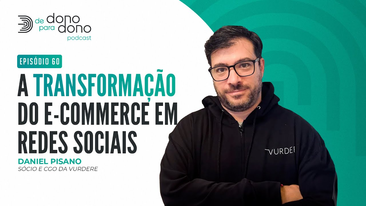 A transformação do e-commerce em redes sociais, com Daniel Pisano - YouTube