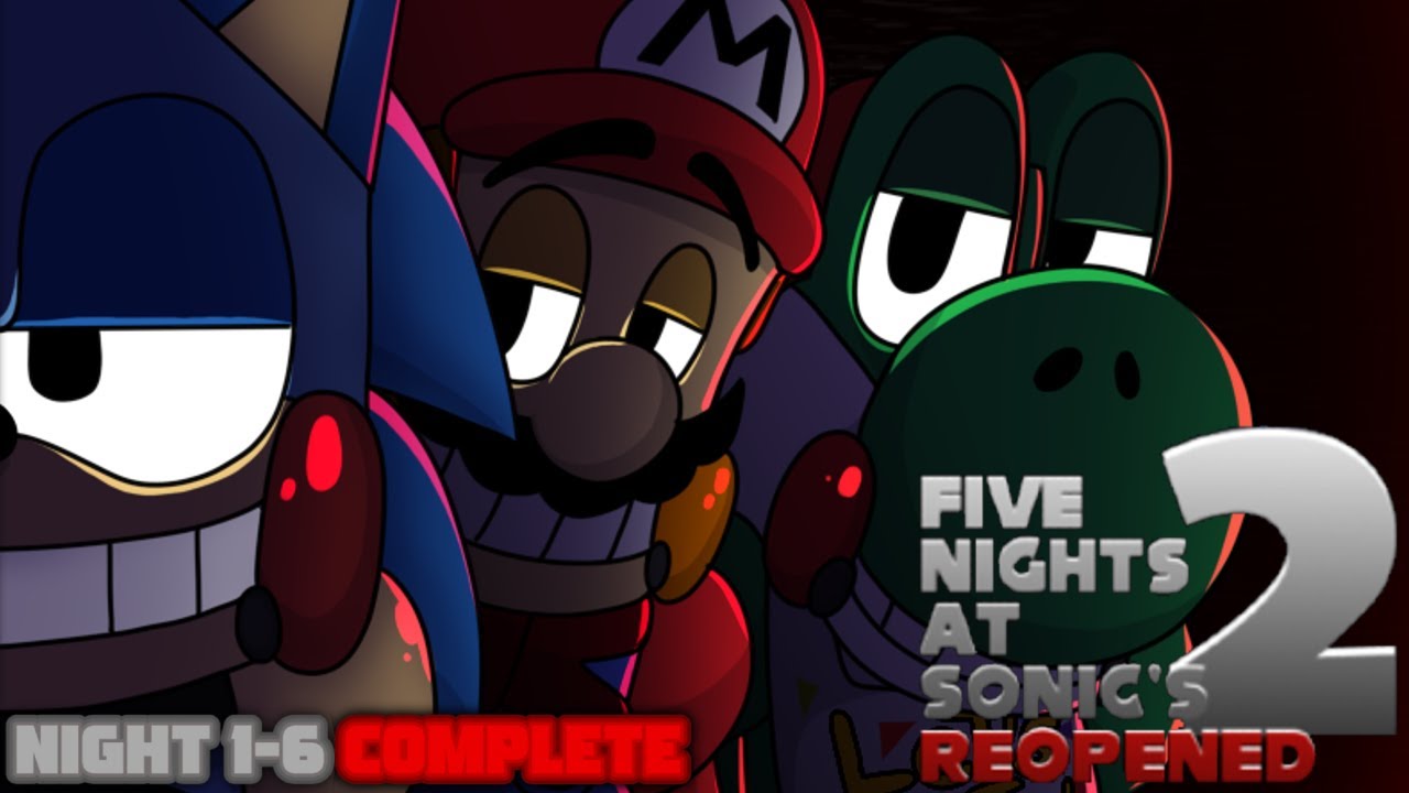 Five Nights at Sonic's 2: Reopened - Night 1-6 Complete. - YouTube