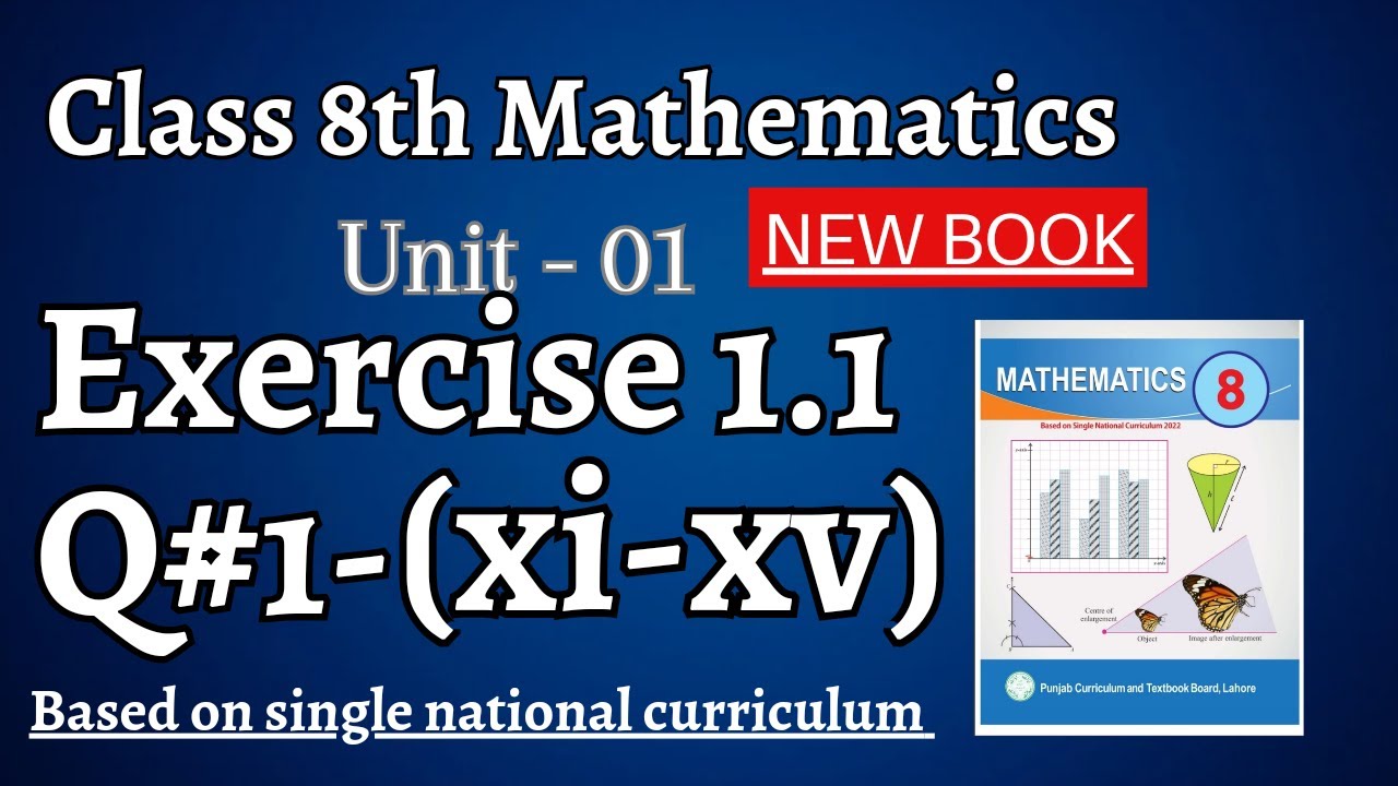 8th Class Math New Book Chapter 1 Exercise 1.1 Qsno.1- (xi-xv) - YouTube