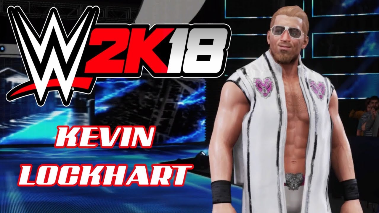RTW 2K18: Kevin Lockhart - Showcase/Creation (WWE 2K18 - PS4) # ...