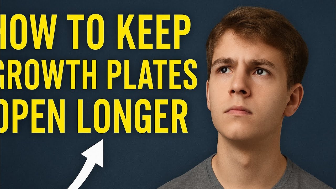How to Keep Your Growth Plates Open Longer (Grow Taller Naturally ...