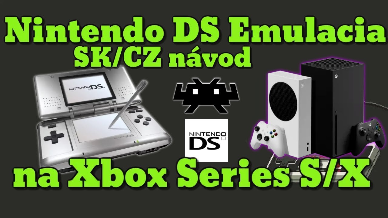 [Xbox Series X|S] Retroarch Nintendo DS Emulacia (NÁVOD SK-CZ) - YouTube
