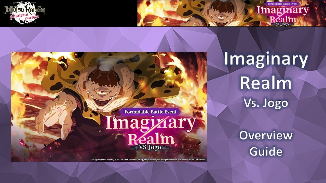 Imaginary Realm vs Jogo Overview Guide | Jujutsu Kaisen Phantom Parade - YouTube