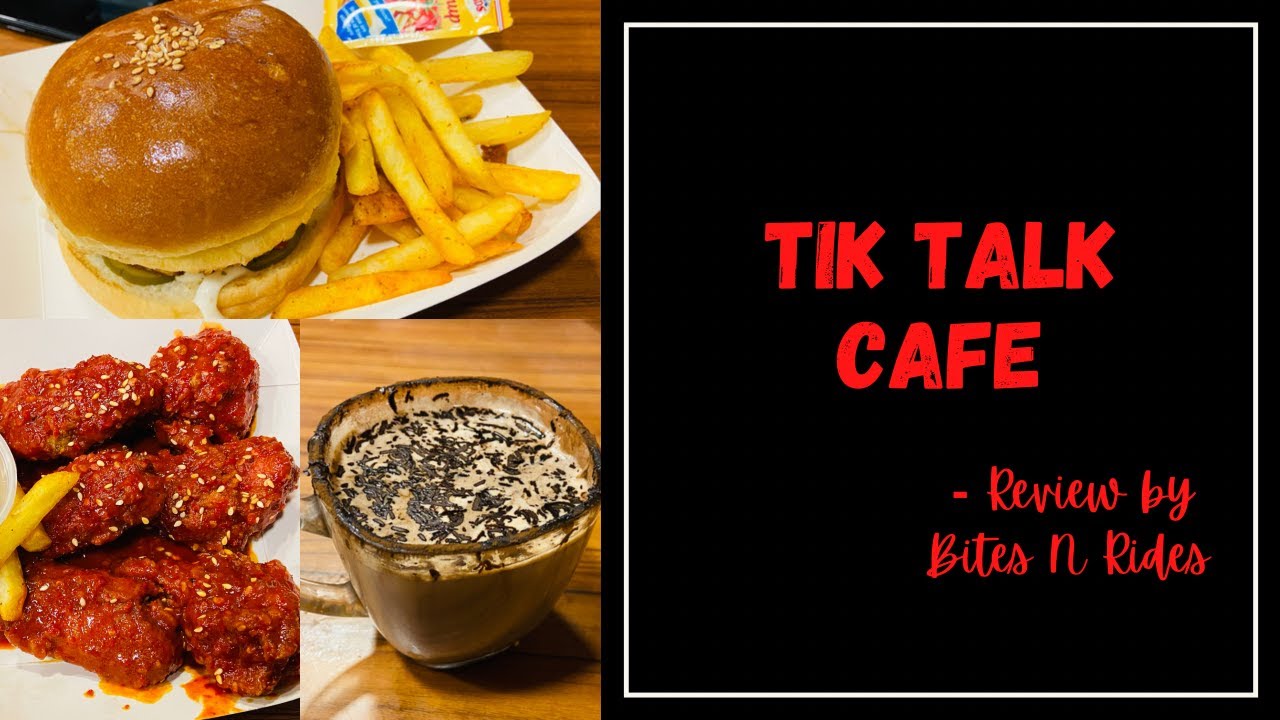 TIK TALK CAFE | Anna Nagar | CHENNAI - Food Review - Bites N Rides ...