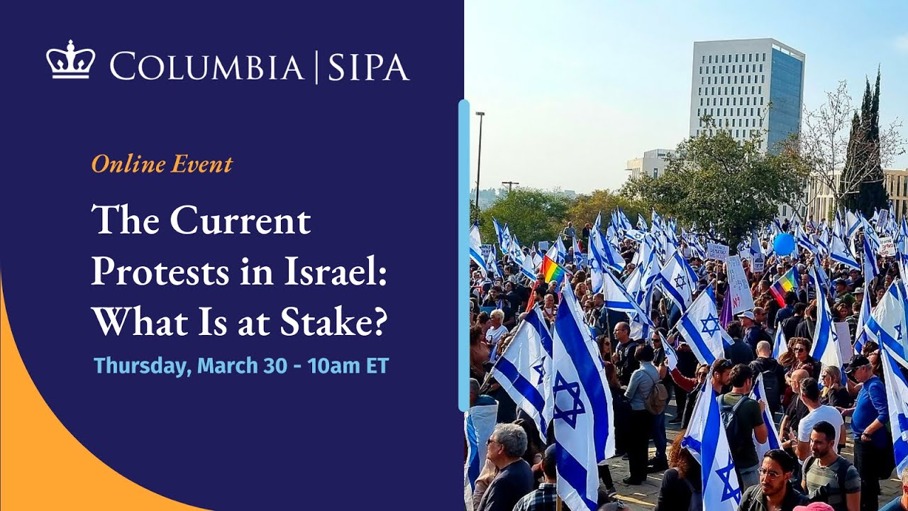 The Current Protests in Israel: What Is at Stake? - YouTube