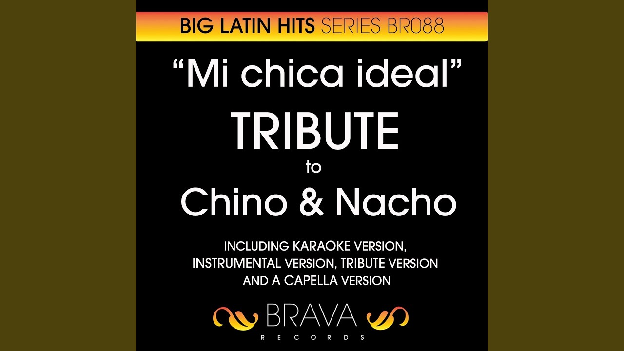 Mi Chica Ideal (In The Style Of Chino y nacho) (Instrumental Version ...