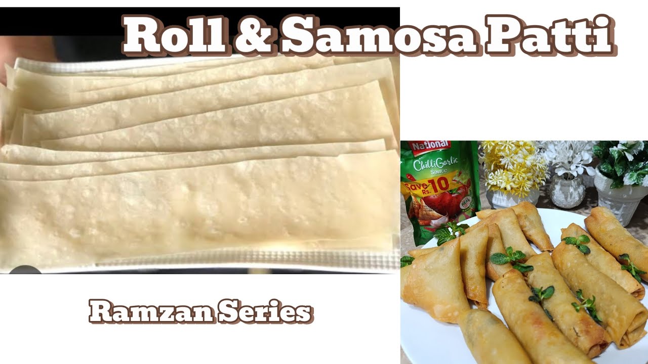 "HOMEMADE SAMOSA & ROLL PATTI RECIPE! Crispy & Delicious" - YouTube