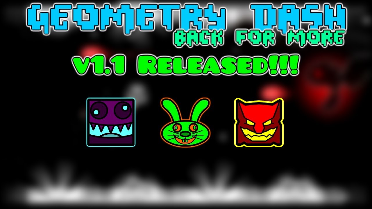 Geometry Dash: Back For More | v1.1 Released!!! - YouTube