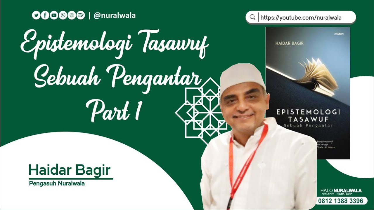 🔴 Epistemologi Tasawuf: Sebuah Pengantar Part 1 - Dr. Haidar Bagir ...