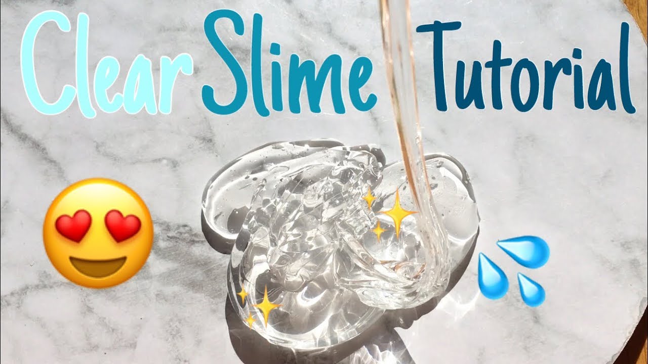 Clear Slime Tutorial 2018😍 || Thick and Perfect || - YouTube