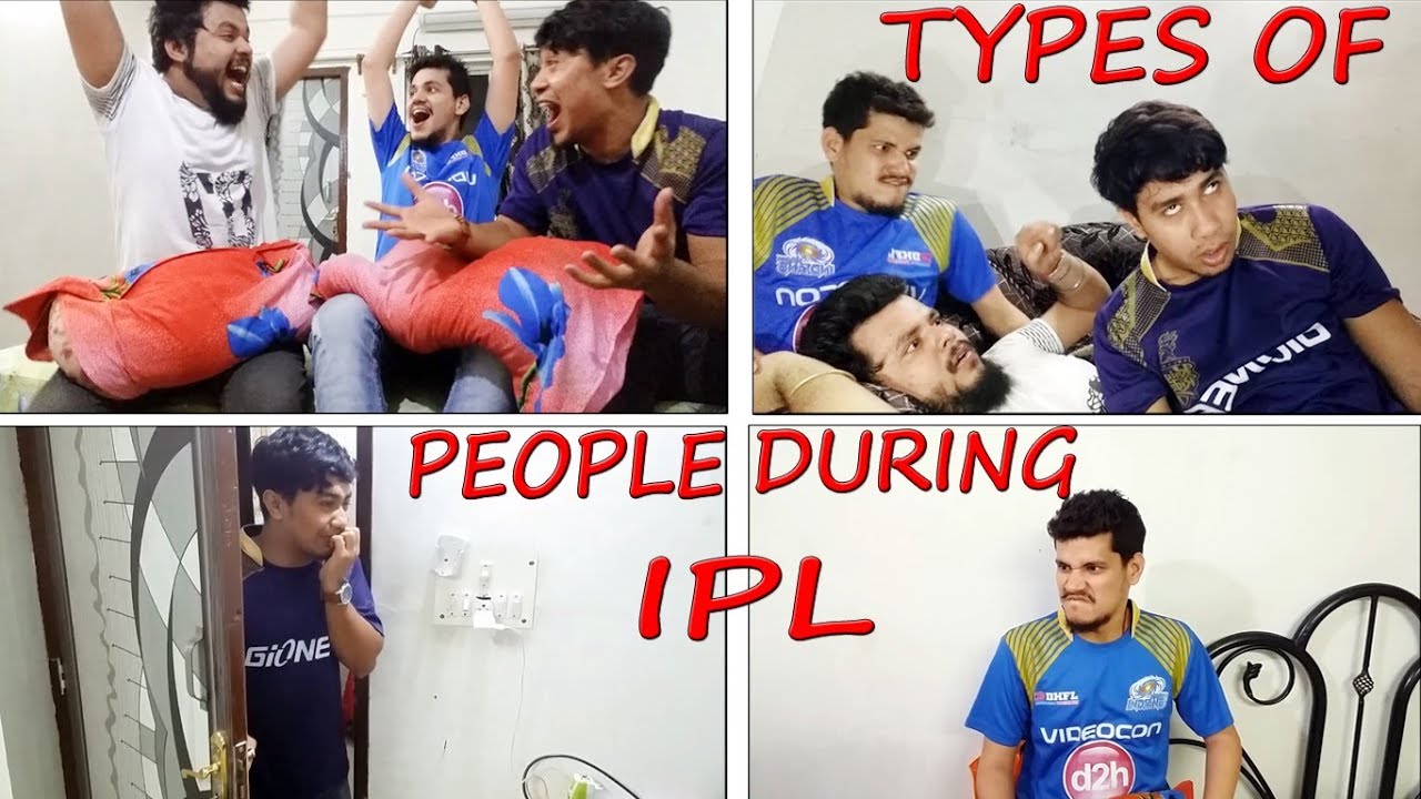 Types of people during IPL Part 2 - YouTube
