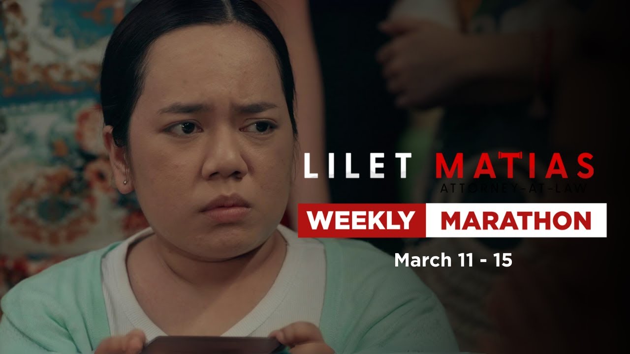 Lilet Matias, Attorney-At-Law: Weekly Marathon (March 11-15, 2024 ...
