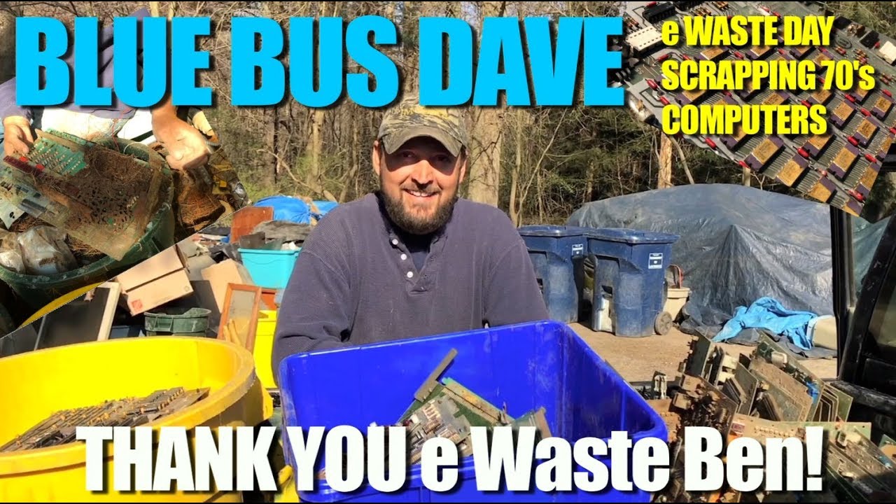 Blue Bus Dave Scrapping 1970's+ Computers THANK YOU "e Waste Ben" - YouTube