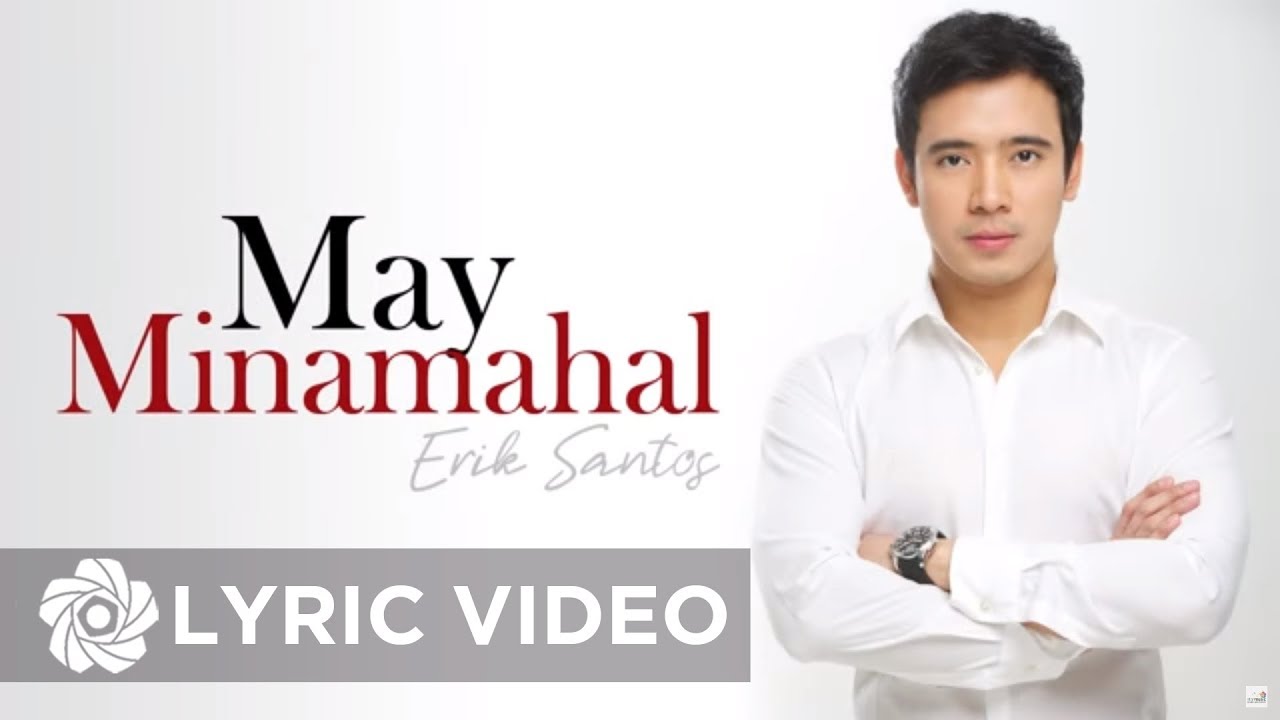 Erik Santos - May Minamahal (Lyrics) | Erik Santos Collection - YouTube