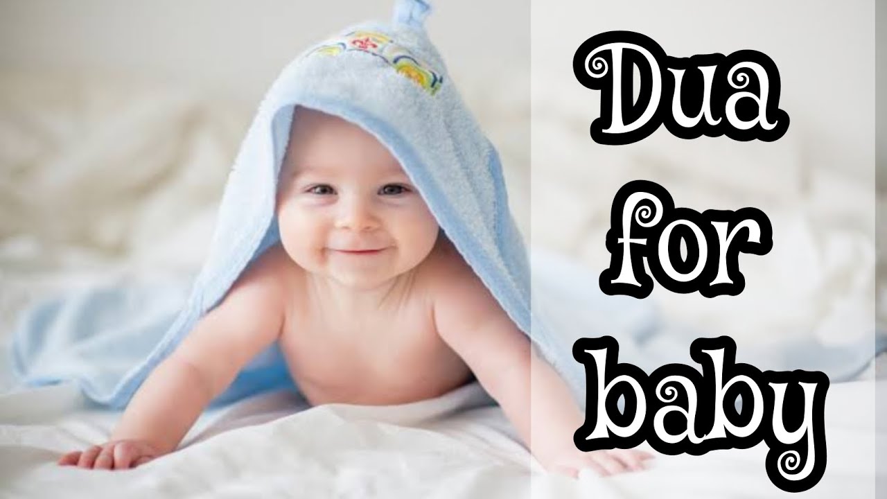dua for baby @thawfiq786 - YouTube