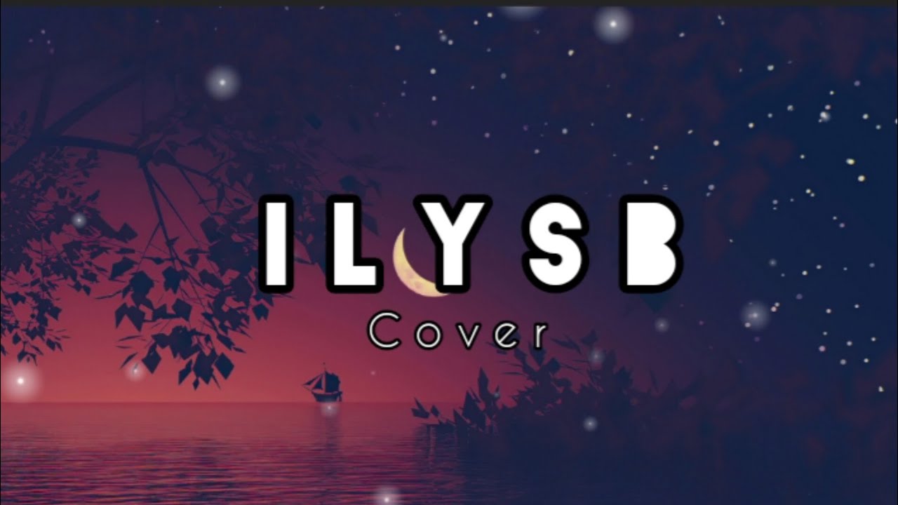 ILYSB || SHORT COVER - YouTube