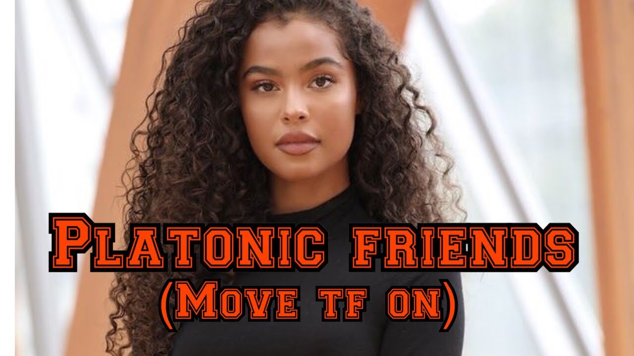 Platonic Relationships Youtube