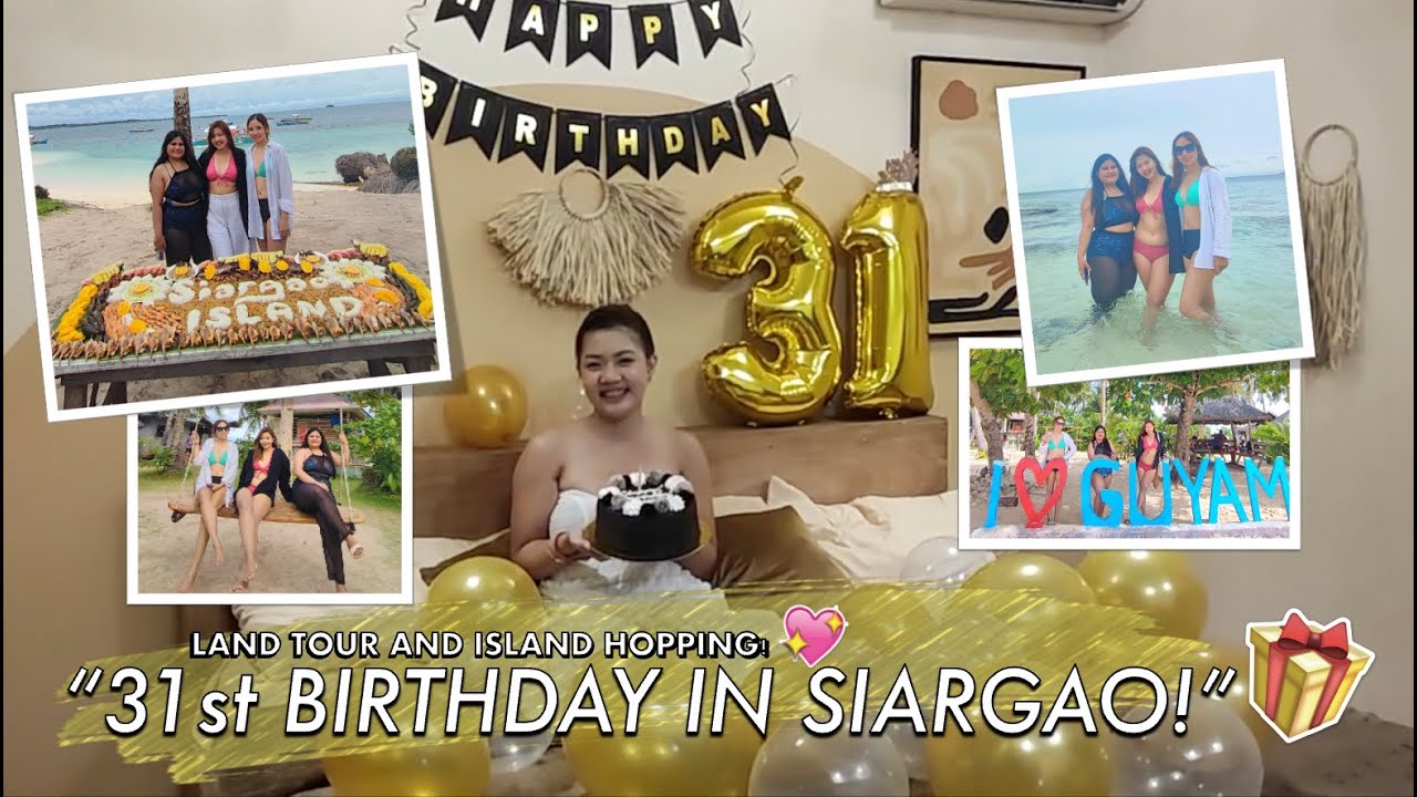 "31st Birthday in SIARGAO!🏝💖(Land Tour and Island Hopping) ️🌴” | Anghet ...