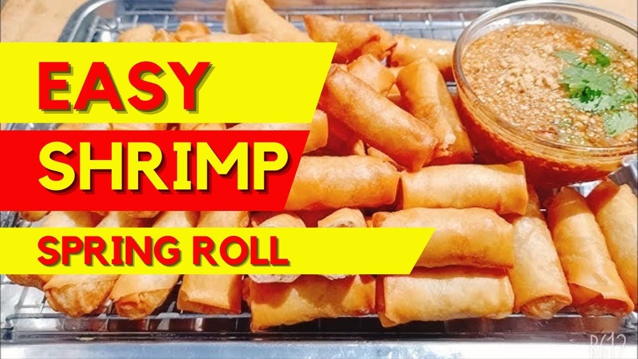 Easy Shrimp Spring Rolls Recipe - Delicious and Crispy! - YouTube