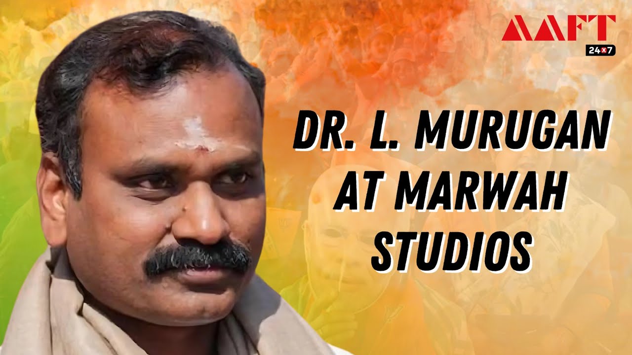 Dr. L. Murugan at Marwah Studios || AAFT 24x7 - YouTube