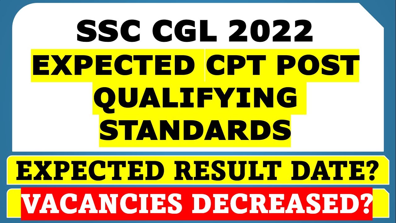 SSC CGL 2022 CPT CUT OFF AND RESULT DATE HOW TO GET POST CATEGORY WISE RANK AFTER RESULT ssc-cgl-2022-cpt-cut-off-and-result-date-how-to-get-post-category-wise-rank-after-result