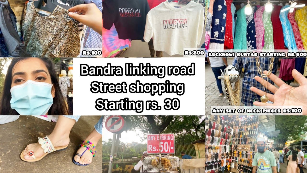 Street shopping on bandra linking road MUMBAI| everything @rs.50 &100 😃 ...