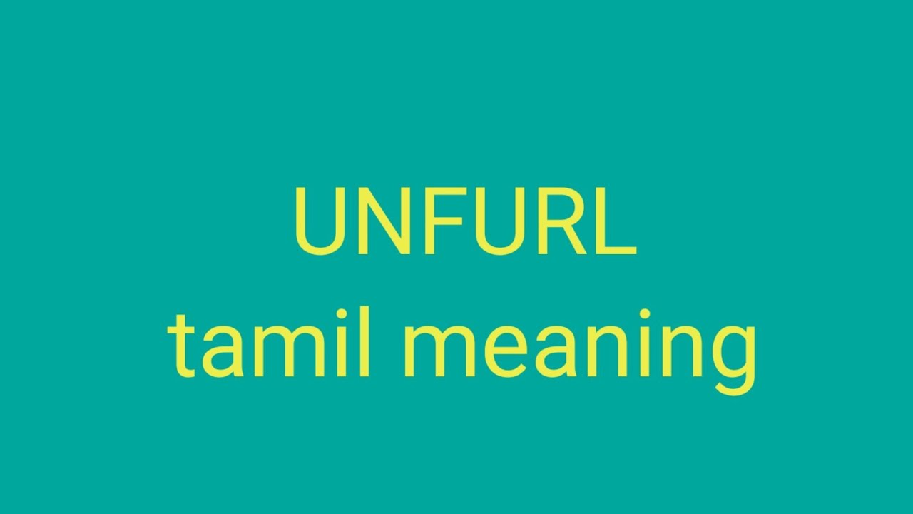 UNFURL tamil meaning/sasikumar - YouTube