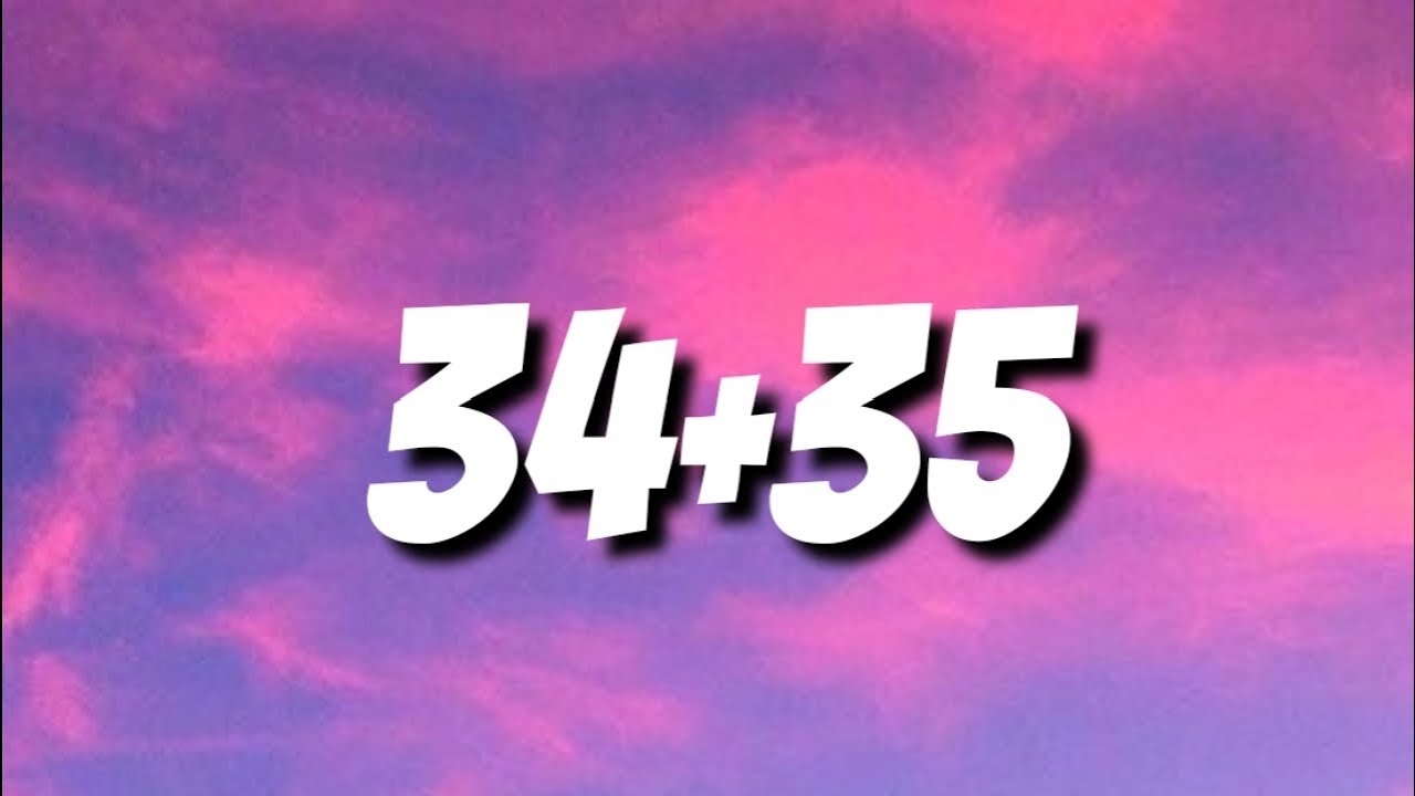 Ariana Grande - 34+35 (Lyrics) - YouTube