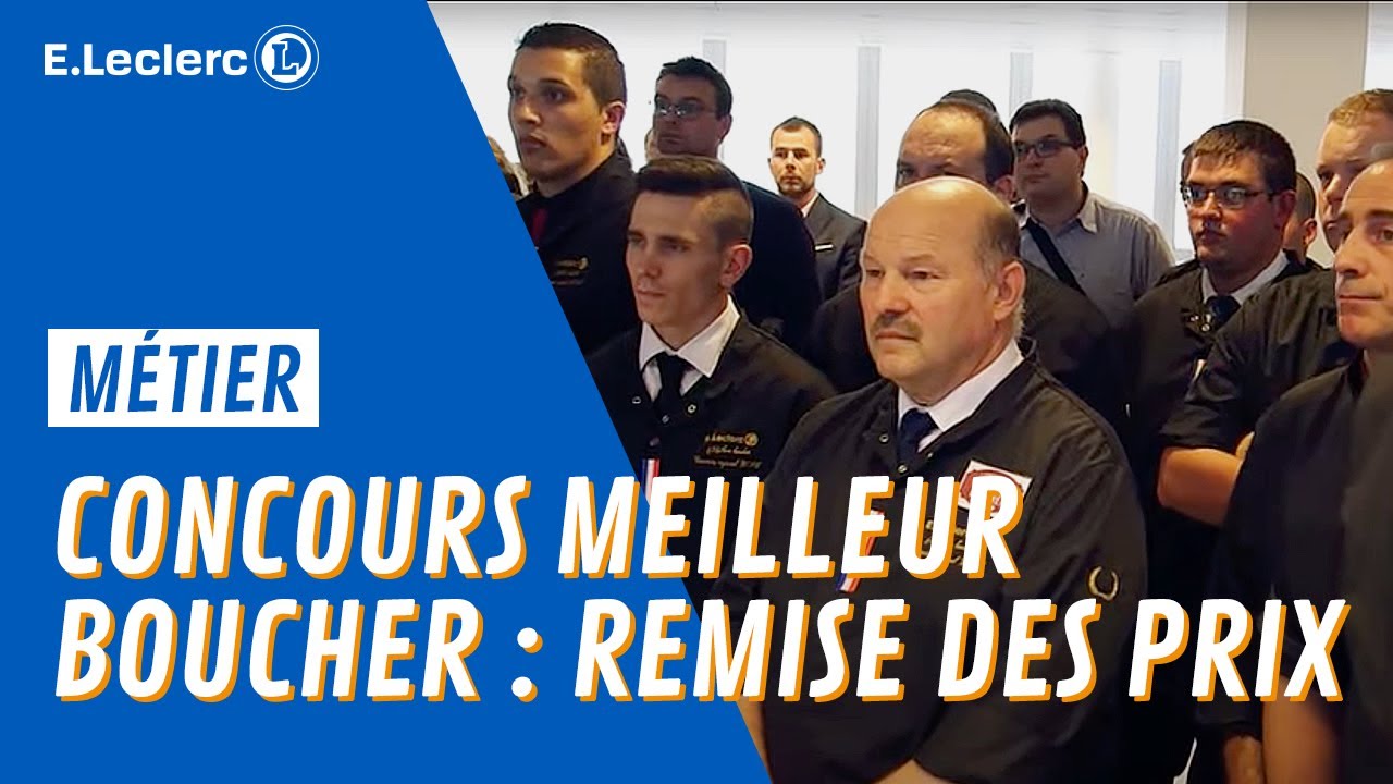 Concours du meilleur boucher (2016) : Remise des prix | E.LECLERC - YouTube