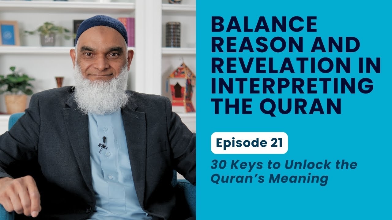 Balance Reason & Revelation | 30 Keys to Unlock the Quran's Meaning ...