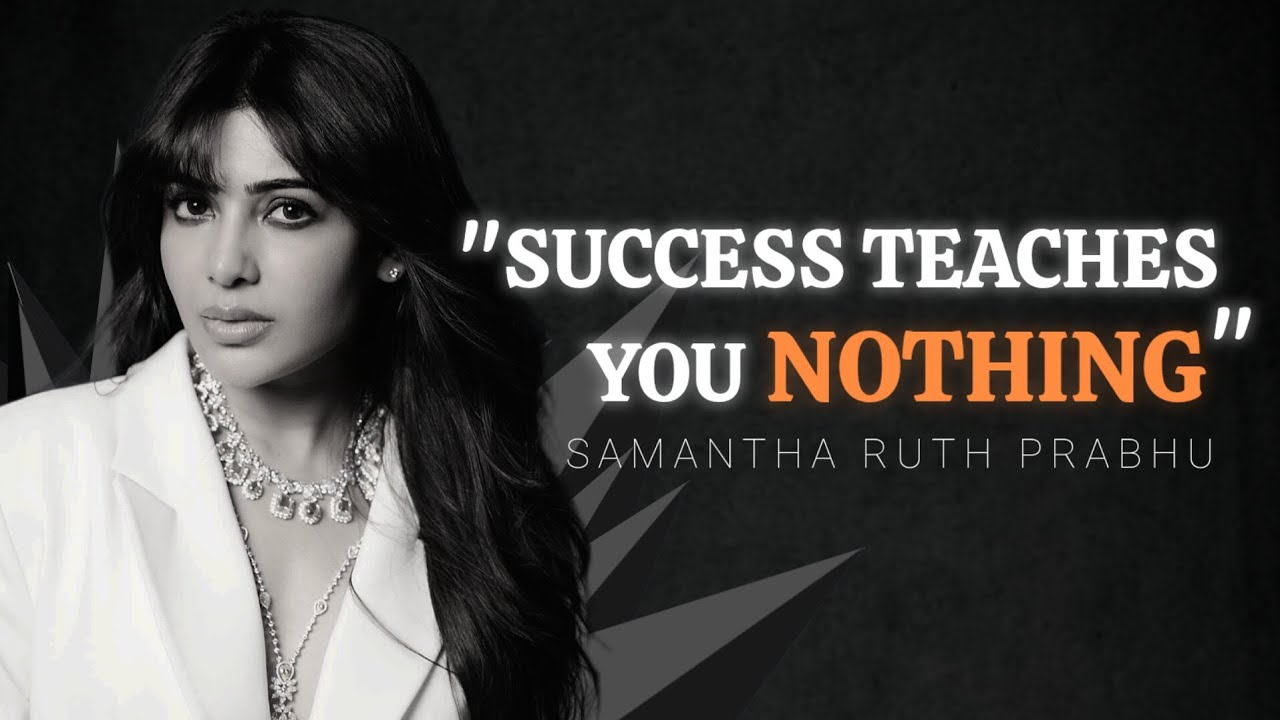 From Struggles to Stardom: A Motivational Talk by Samantha - YouTube