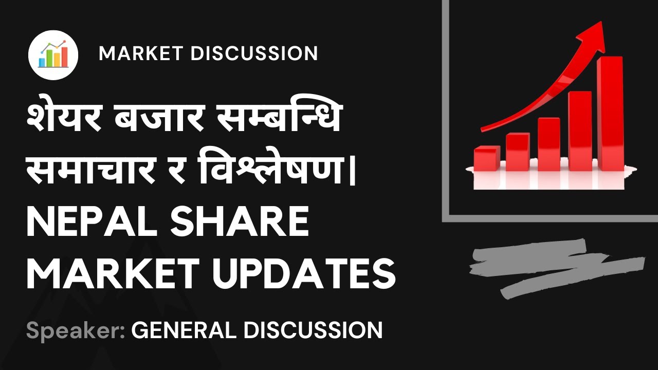SHARE MARKET DISCUSSION | NEPSE UPDATE AND ANALYSIS | #SHARE MARKET IN ...
